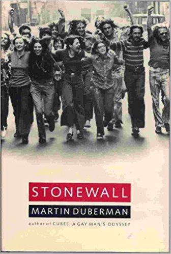 Review: Stonewall, Martin Duberman – Much Madness is Divinest Sense